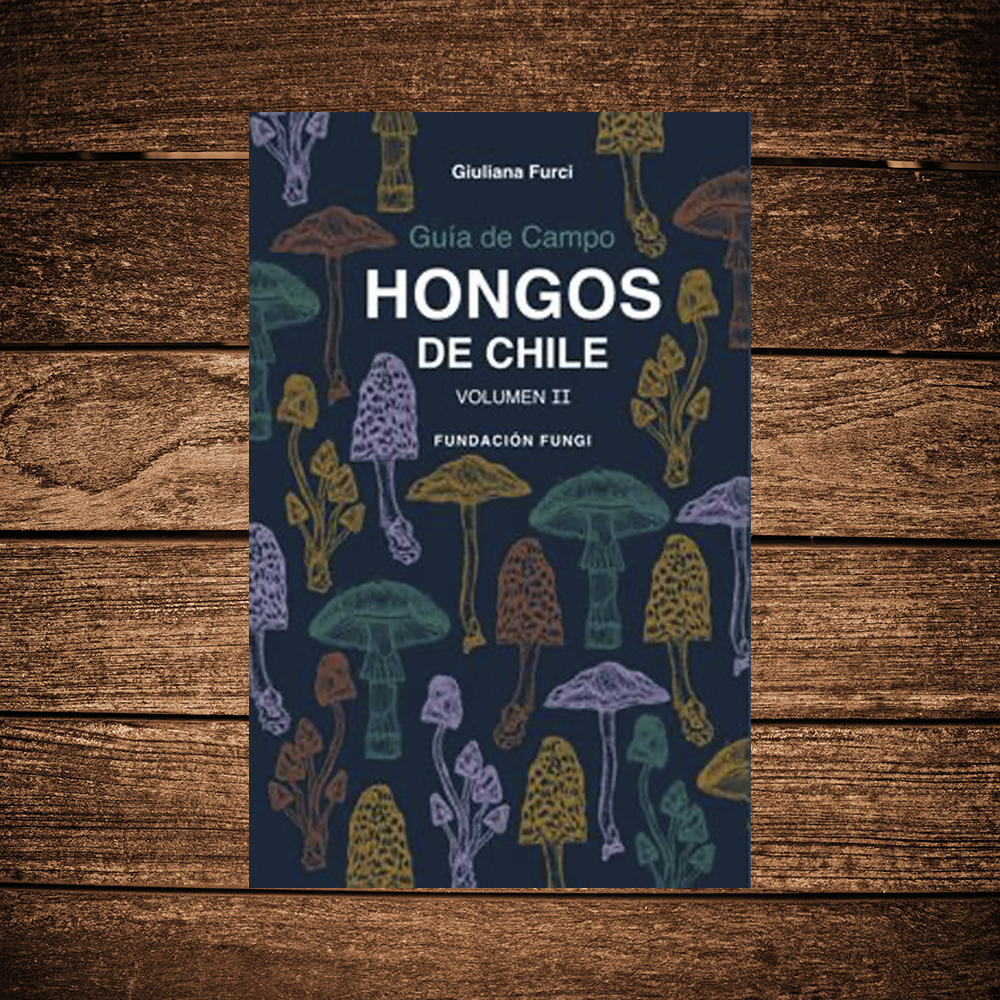 Hongos de Chile – Guía de Campo Volumen 2 – Chile Huerta