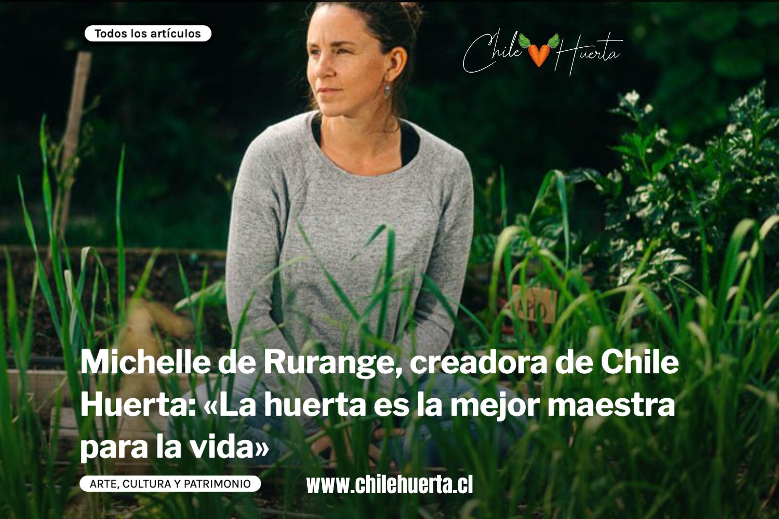 Michelle de Rurange, creadora de Chile Huerta: "La huerta es la mejor ...